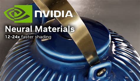 NVIDIA Showcases Real Time Neural Materials Models Offering Up To X Shading Speedup