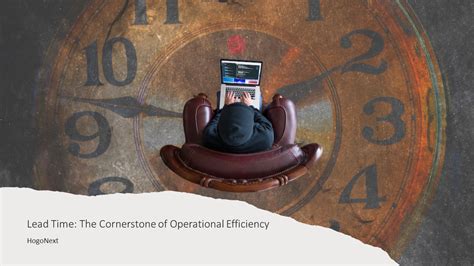 Lead Time The Cornerstone Of Operational Efficiency Hogonext