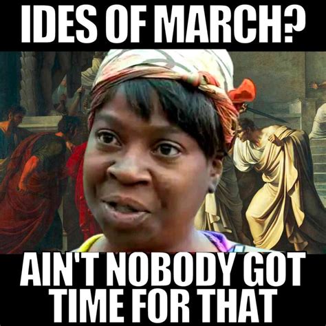 Funny Beware The Ides Of March Memes 2025 Lola Lambchops