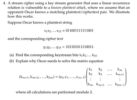 Solved 4 A Stream Cipher Using A Key Stream Generator That
