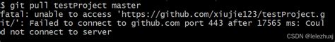 git 报错： failed to connect to port 443 fail to connect to
