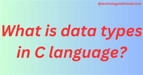 What Is Data Type In C Language Data Types Kya Hote Hai Data Types Kya Hai What Is The