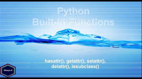 Python Built In Functions Hasattr Getattr Setattrdelattr