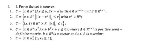 solved i i prove the set is convex 1 c {x∈rn∣ax≤b ex d}