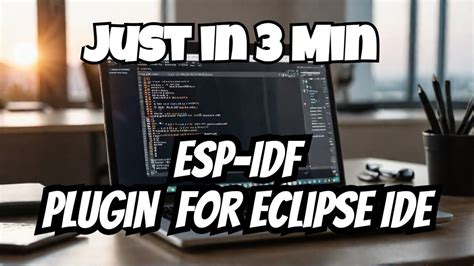 Esp Idf Plugin On Eclipse Ide Installation Made Easy Youtube