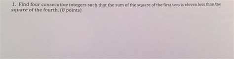 Solved Find Four Consecutive Integers Such That The Sum Of