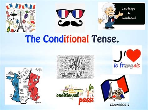 The Conditional Tense In French A Complete Guide Teaching Resources