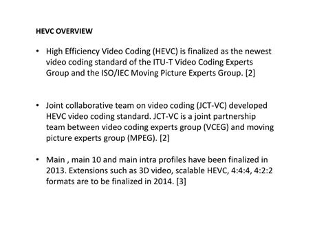 Ppt Contents Objective Hevc Overview Video Compression Standards