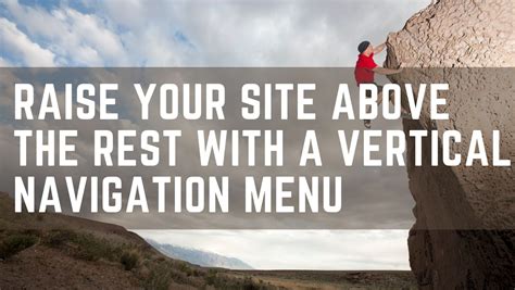 Raise Your Site Above The Rest With A Vertical Navigation Menu