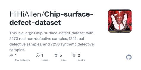 Github Hihiallenchip Surface Defect Dataset This Is A Large Chip