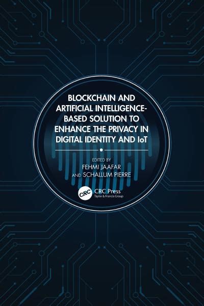 blockchain and artificial intelligence based solution to enhance the