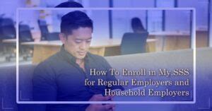 How To Enroll In My SSS For Regular Employers And Household Employers Assistance PH