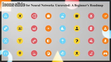 Icons Slide For Neural Networks Unraveled A Beginners Roadmap Ppt