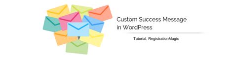 custom success message in wordpress registrationmagic
