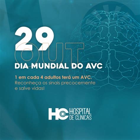 Dia Mundial do AVC - Centro de AVC do Hospital de Clínicas promove ...