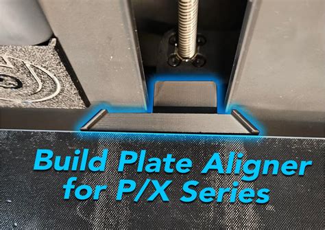 Build Plate Alignment Guide And Cap For Px Series Free 3d Print Model
