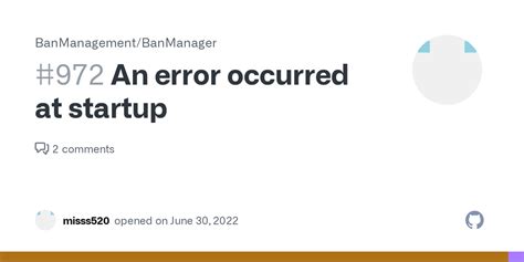 An Error Occurred At Startup · Issue 972 · Banmanagementbanmanager · Github