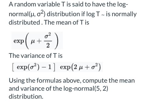 Solved A Random Variable T Is Said To Have The Lognormal