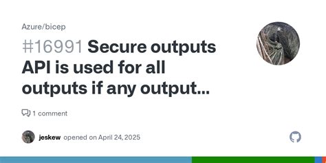 Secure Outputs Api Is Used For All Outputs If Any Output Matches