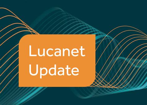 Lucanet Update Lucanet 25 Release
