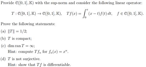 Solved Provide C [0 1] K With The Sup Norm And Consider