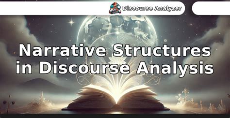Narrative Structures In Discourse Analysis Interactive Article