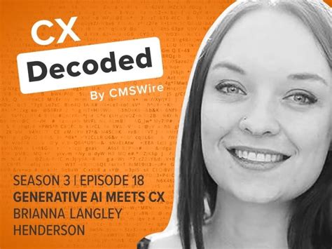 cx decoded podcast episode 18 generative ai meets cx