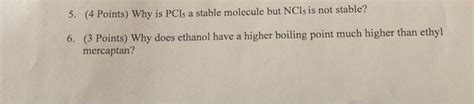 Solved 5 4 Points Why Is PCl5 A Stable Molecule But NCl5 Chegg Com