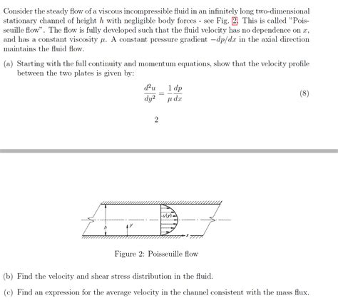 Solved Consider The Steady Flow Of A Viscous Incompressible