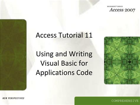 Ppt Access Tutorial 11 Using And Writing Visual Basic For Applications Code Powerpoint