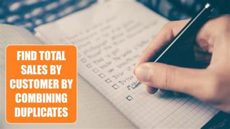 Find Total Sales By Customer By Combining Duplicates Excel Tips Mrexcel Publishing