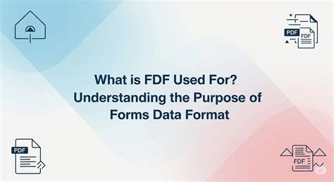 What Is Fdf Used For Understanding The Purpose Of Forms Data Format