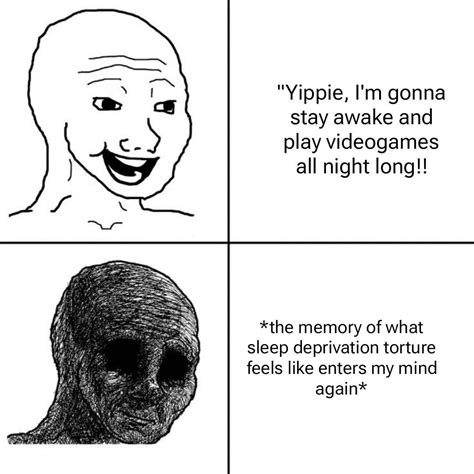 Tw Sleep Deprivation Torture Switching Between Having Fun And