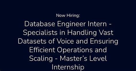 database engineer intern specialists in handling vast datasets of