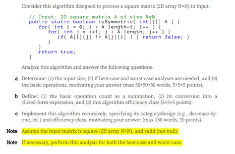 Solved Consider This Algorithm Designed To Process A Square