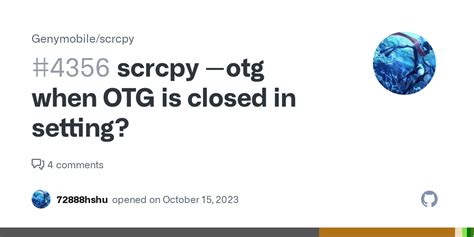 Scrcpy Otg When OTG Is Closed In Setting Issue 4356 Genymobile