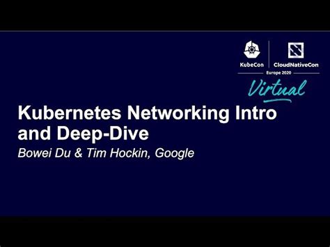 Conference Talks Talk Kubernetes Networking Intro And Deep Dive From