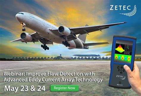 Zetec Webinar Improve Flaw Detection In Aerospace With Eddy Current Array Technology Jwj Ndt
