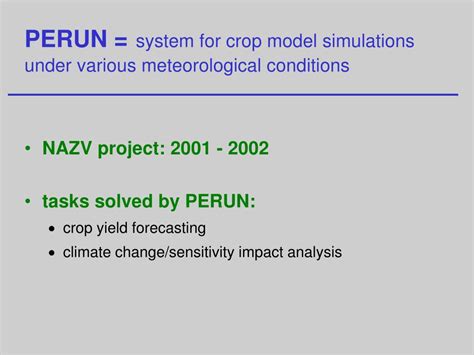 Ppt Perun The System For Seasonal Crop Yield Forecasting Based On The Crop Model And Weather
