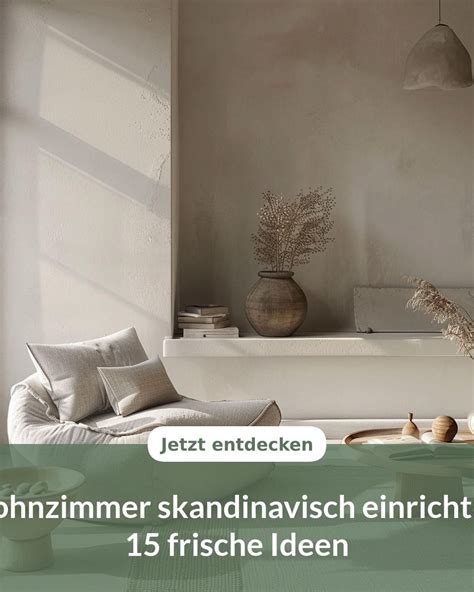 Wohnzimmer Skandinavisch Einrichten 15 Frische Ideen Minimalistisch Wohnen Minimalistisches