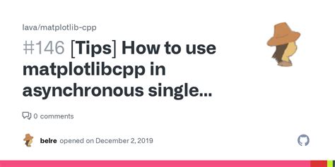 Tips How To Use Matplotlibcpp In Asynchronous Single Thread In C Dll Bulit In Vs2017 · Issue