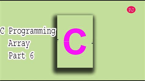 How To Use Array In C Part 6 Youtube