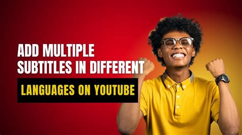 How To Add Multiple Subtitles In Different Languages On Youtube 🌐 Reach A Global Audience