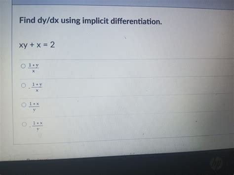 solved find dy dx using implicit differentiation xy x 2