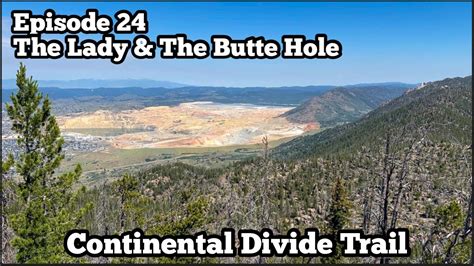 Our Lady Of The Rockies And The Butte Hole Cdt 2022 Sobo Ep 24 Youtube