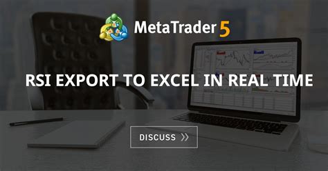 Rsi Export To Excel In Real Time Mt4 Mql4 And Metatrader 4 Mql4 Programming Forum