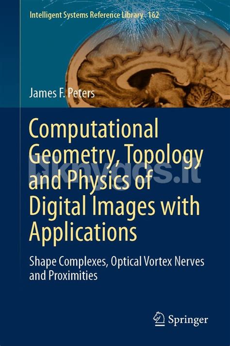 Computational Geometry Topology And Physics Of Digita