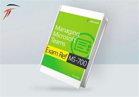 دانلود کتاب exam ref ms 700 managing microsoft teams مجموعه آموزشی