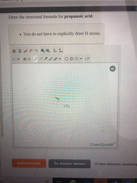 Solved Draw The Structural Formula For Propanoic Acid You