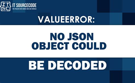 SOLVED Valueerror No Json Object Could Be Decoded